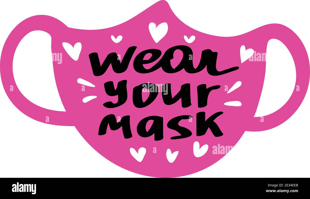 Protection lettering. Breathing medical respiratory mask. Wear your ...