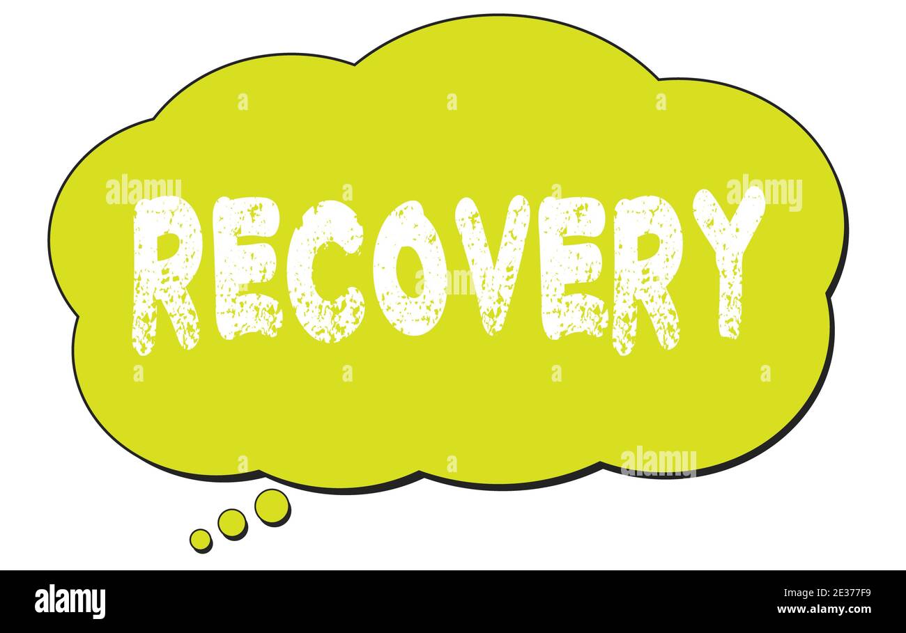 RECOVERY text written on a light green thought cloud bubble Stock Photo ...