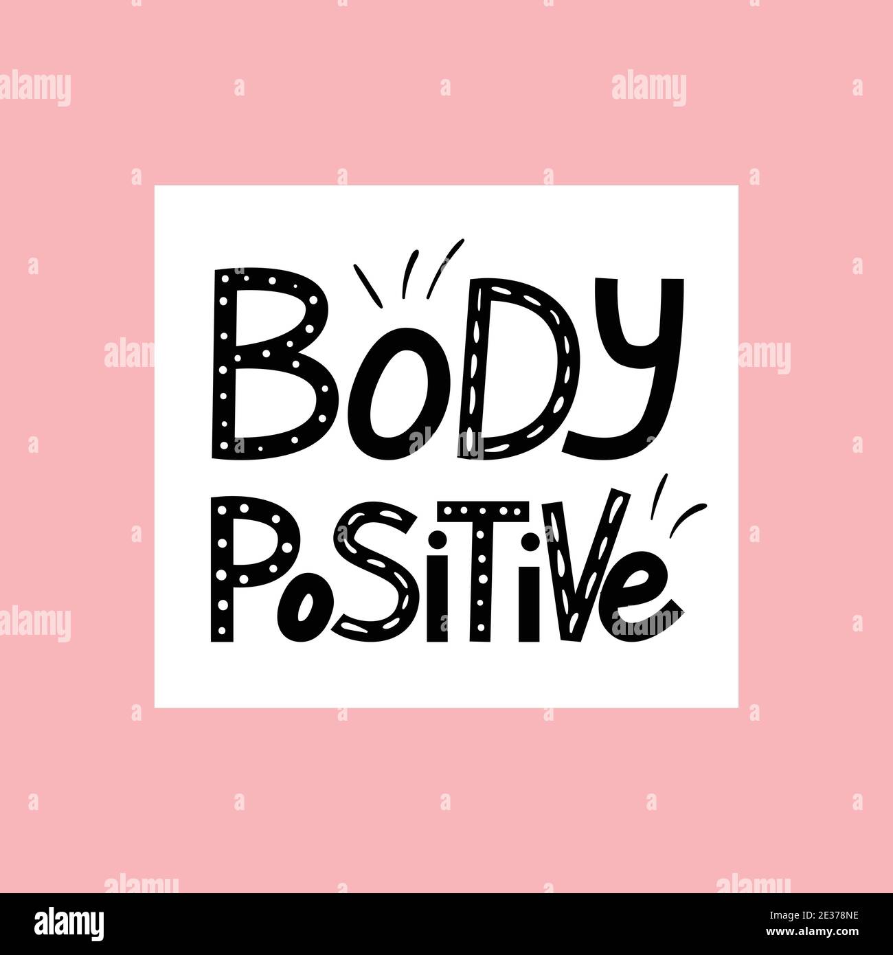 Body positive lettering. Hand drawn typography poster. Love your body ...