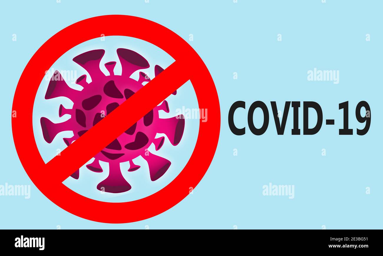 3D rendering illustration of Coronavirus COVID-19 crossed out with a ...