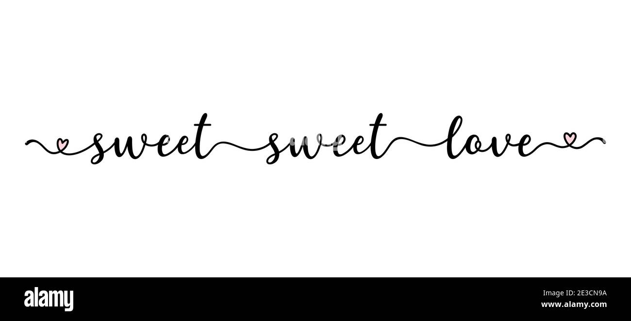 Handwritten SWEET SWEET LOVE quote as logo. Script Lettering for ...