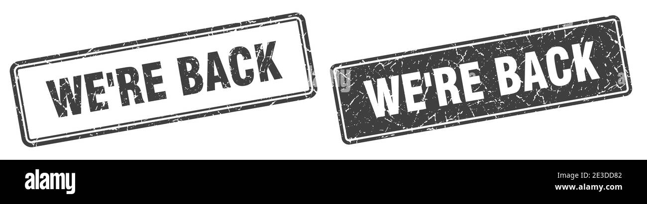 we're back square stamp. we're back grunge sign set Stock Vector Image ...