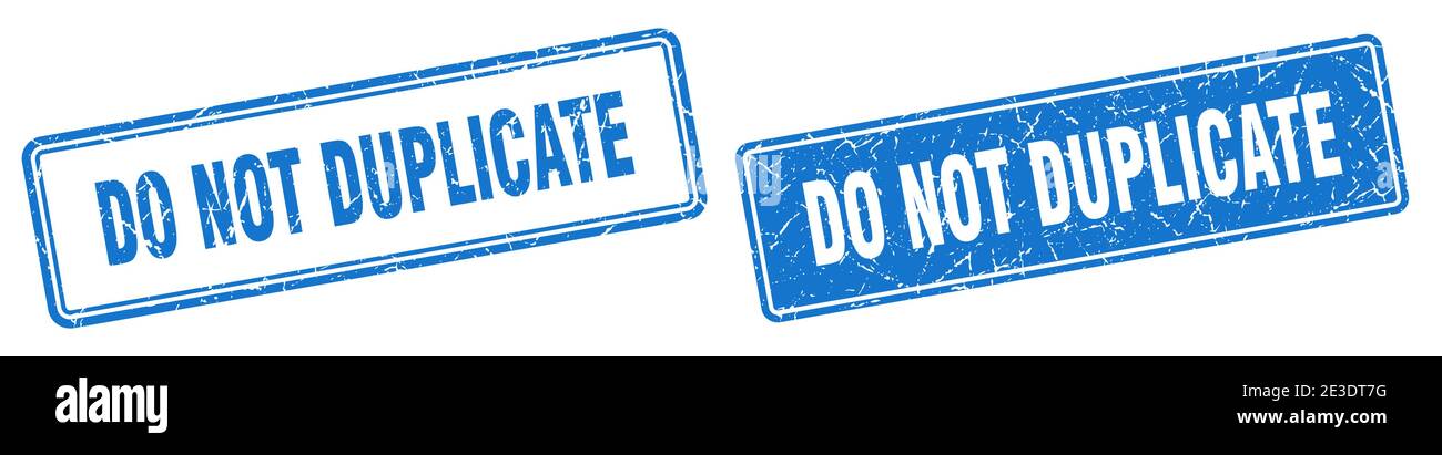 do not duplicate square stamp. do not duplicate grunge sign set Stock ...