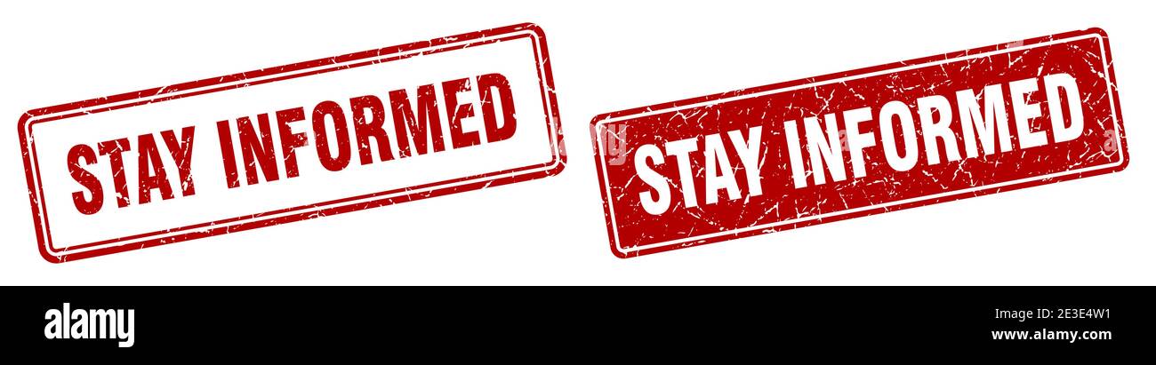 stay informed square stamp. stay informed grunge sign set Stock Vector ...