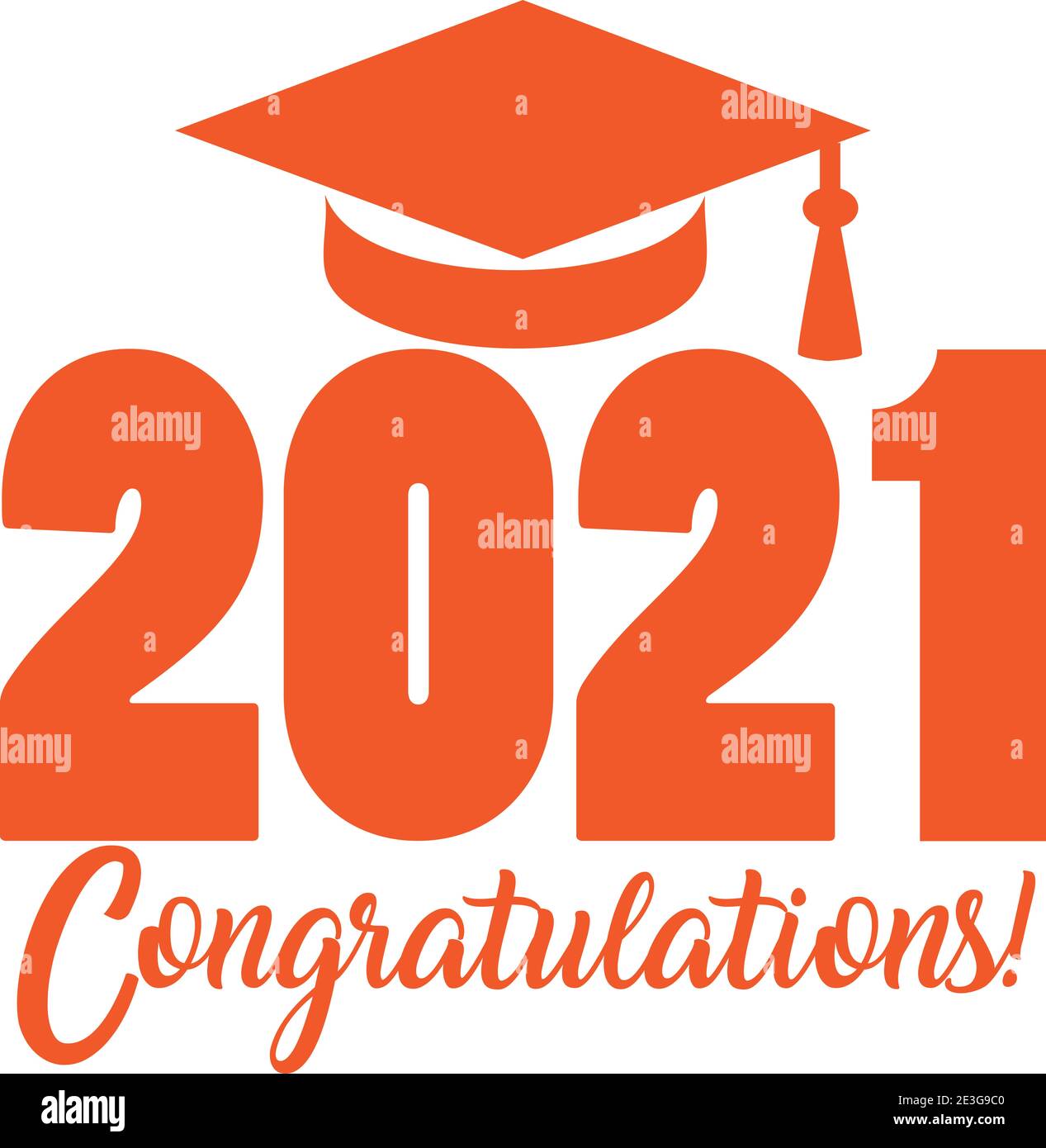 Graduating Class of 2021 Congratulations Orange Stock Photo - Alamy