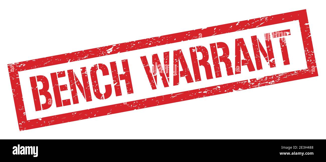 BENCH WARRANT red grungy rectangle stamp sign Stock Photo - Alamy