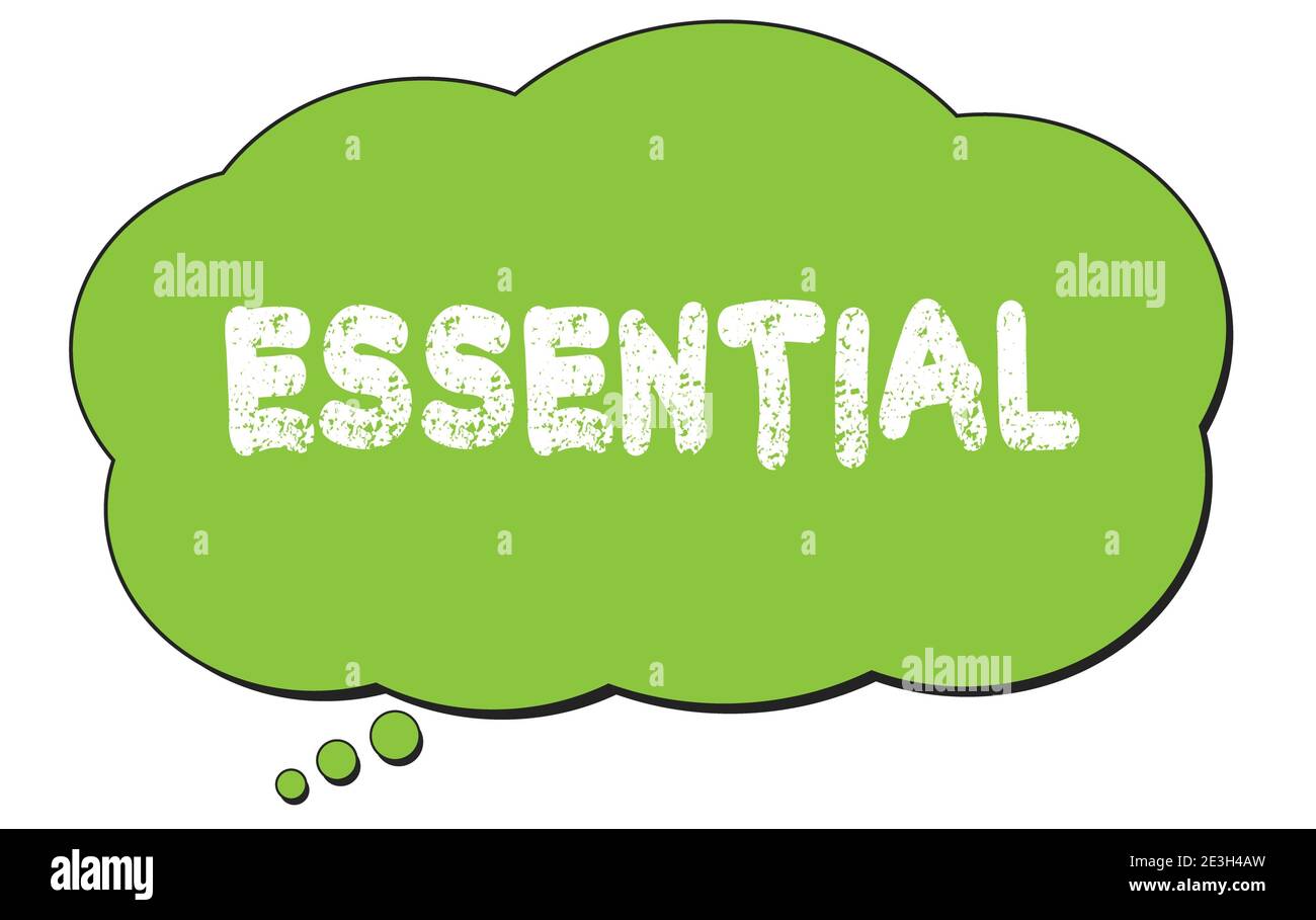 ESSENTIAL text written on a green thought cloud bubble Stock Photo - Alamy