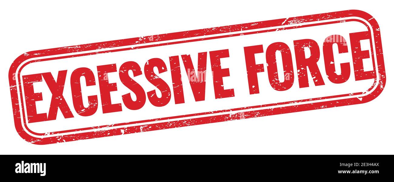 Excessive force stamp hi-res stock photography and images - Alamy