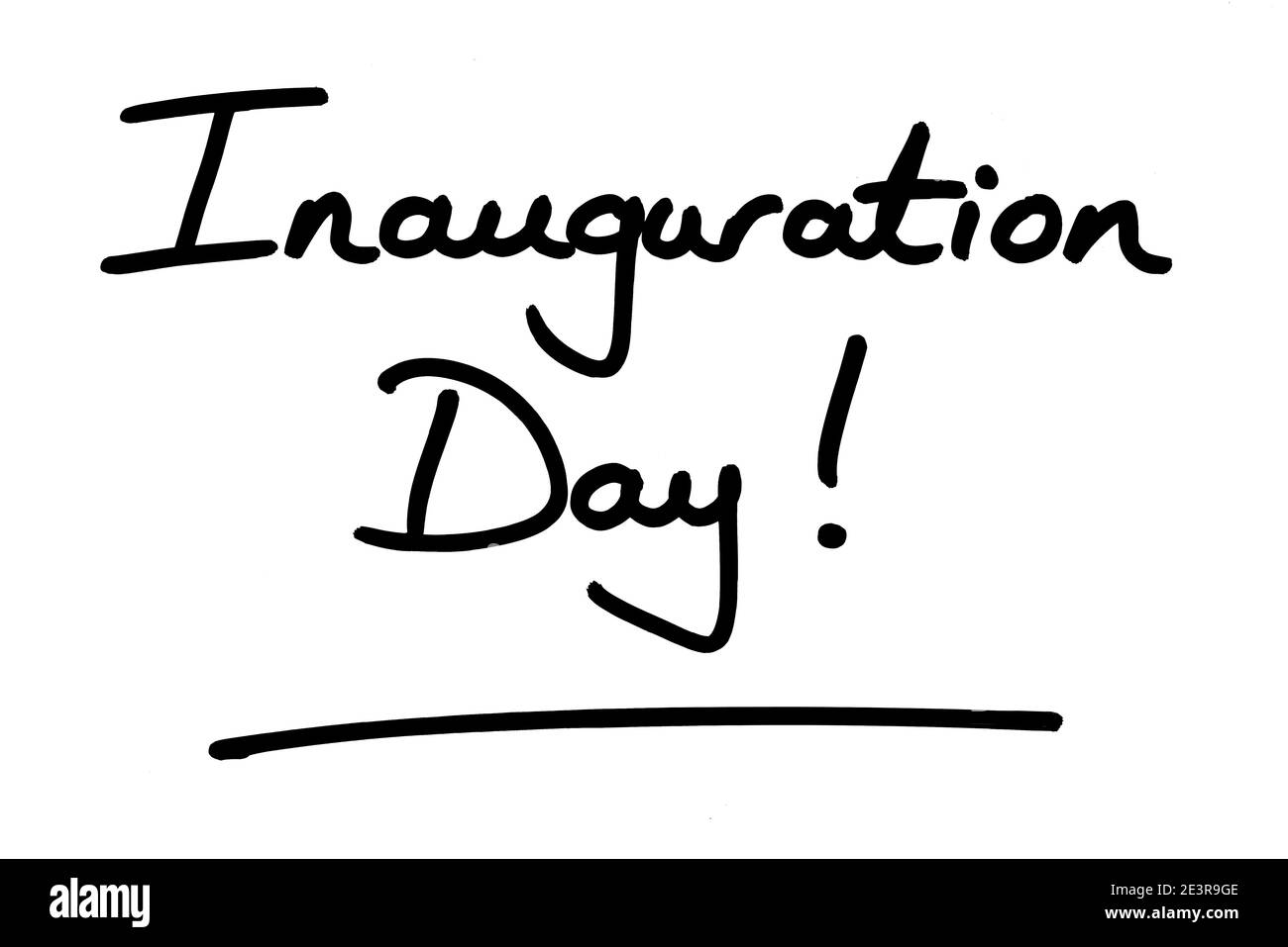 Inauguration Day! handwritten on a white background Stock Photo - Alamy