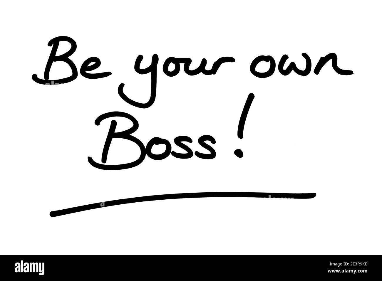 Be your own Boss! handwritten on a white background Stock Photo - Alamy