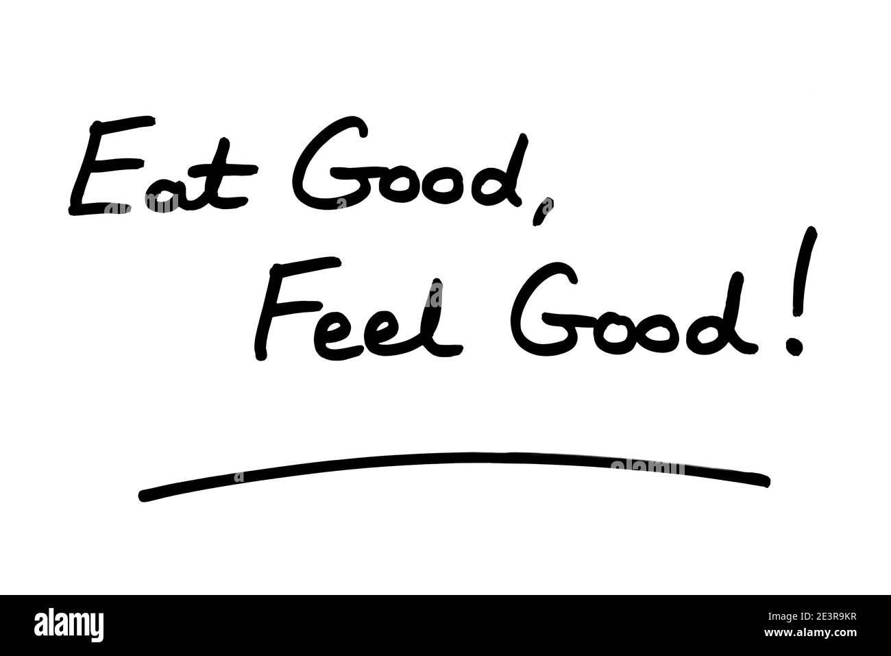 Eat healthy feel good Cut Out Stock Images & Pictures - Alamy