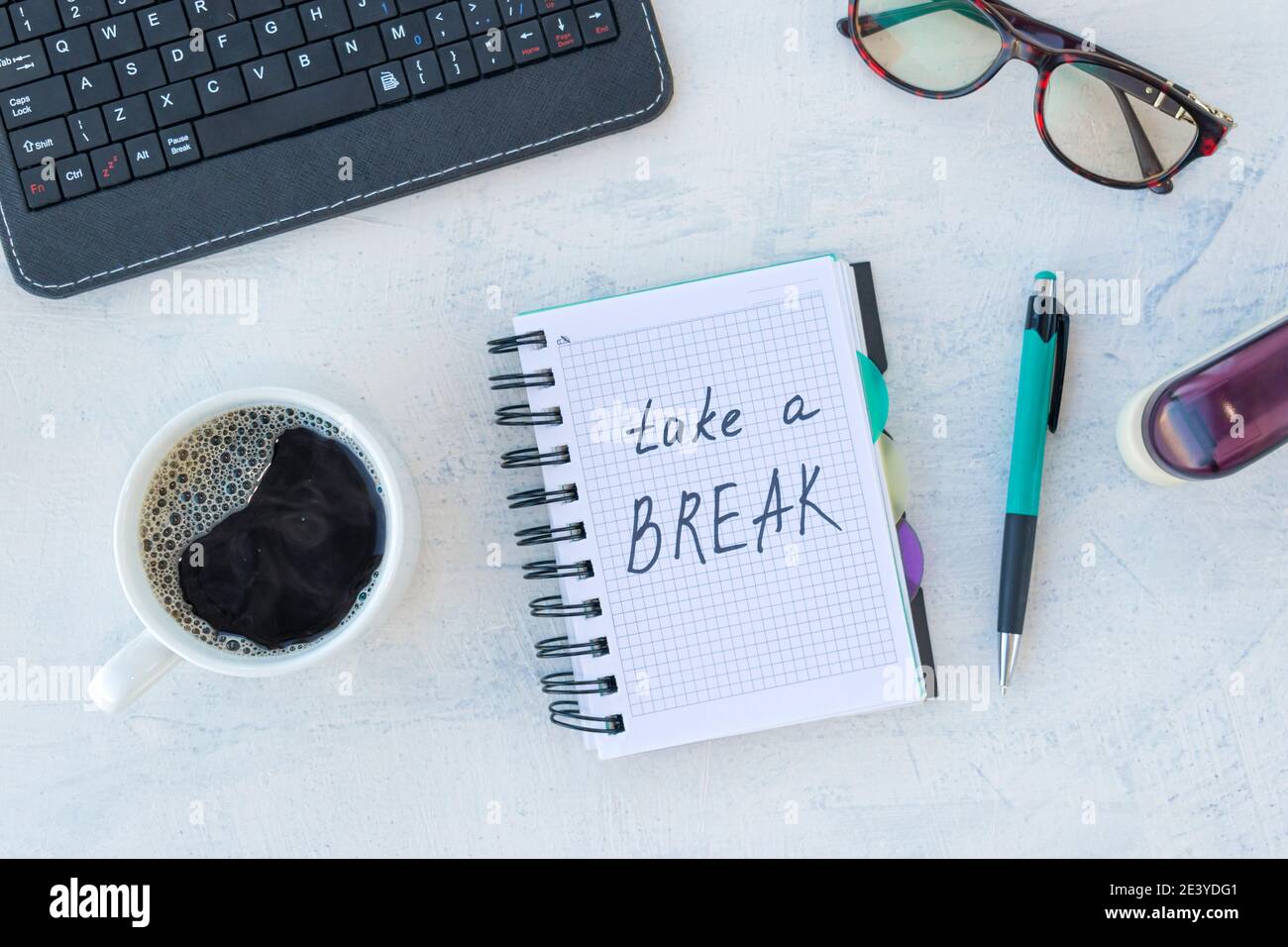 Take a break. Concept time off. Words Take a break in notebook on the ...