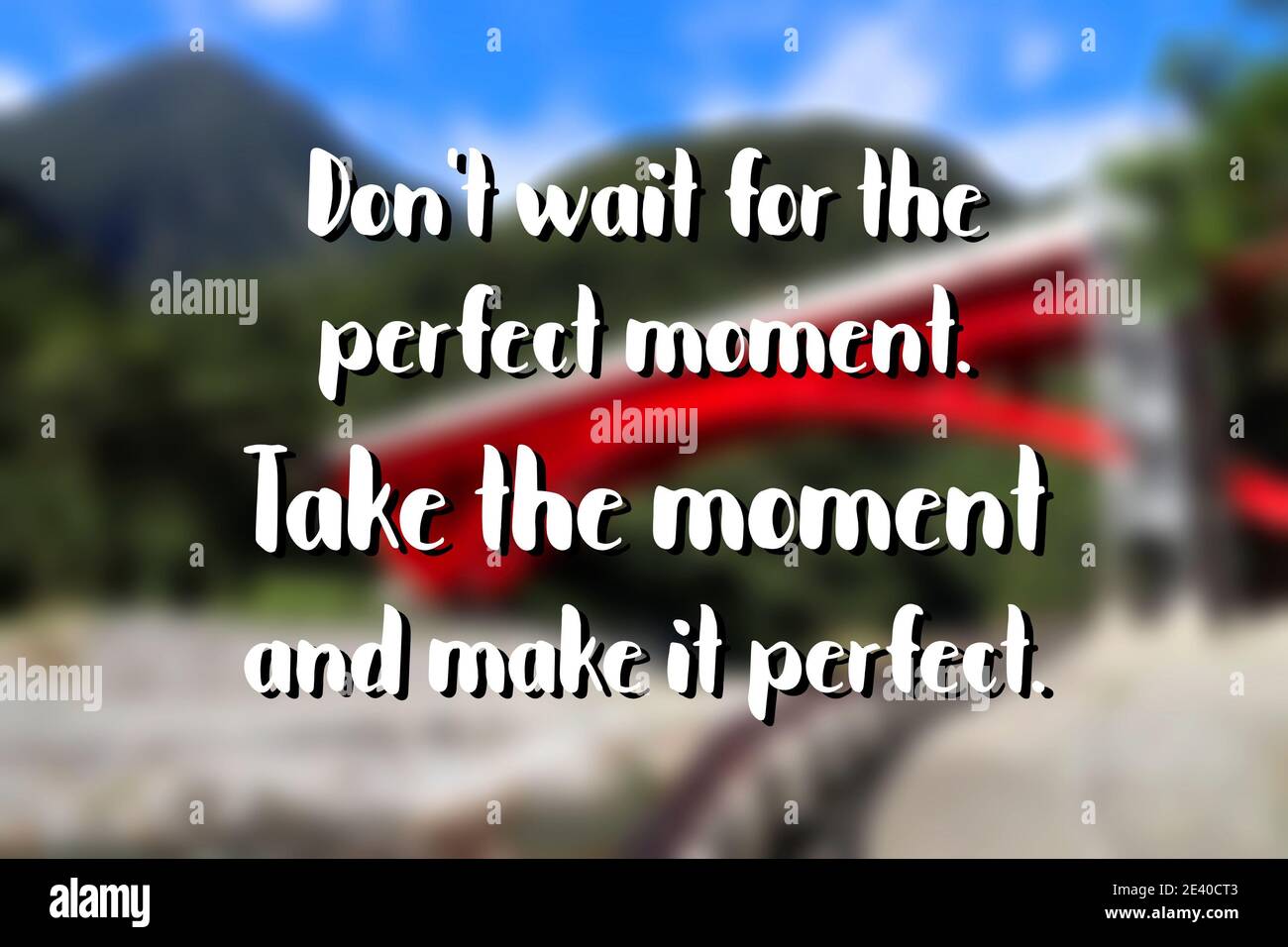 Don't wait for the perfect moment. Workplace inspirational quote poster ...