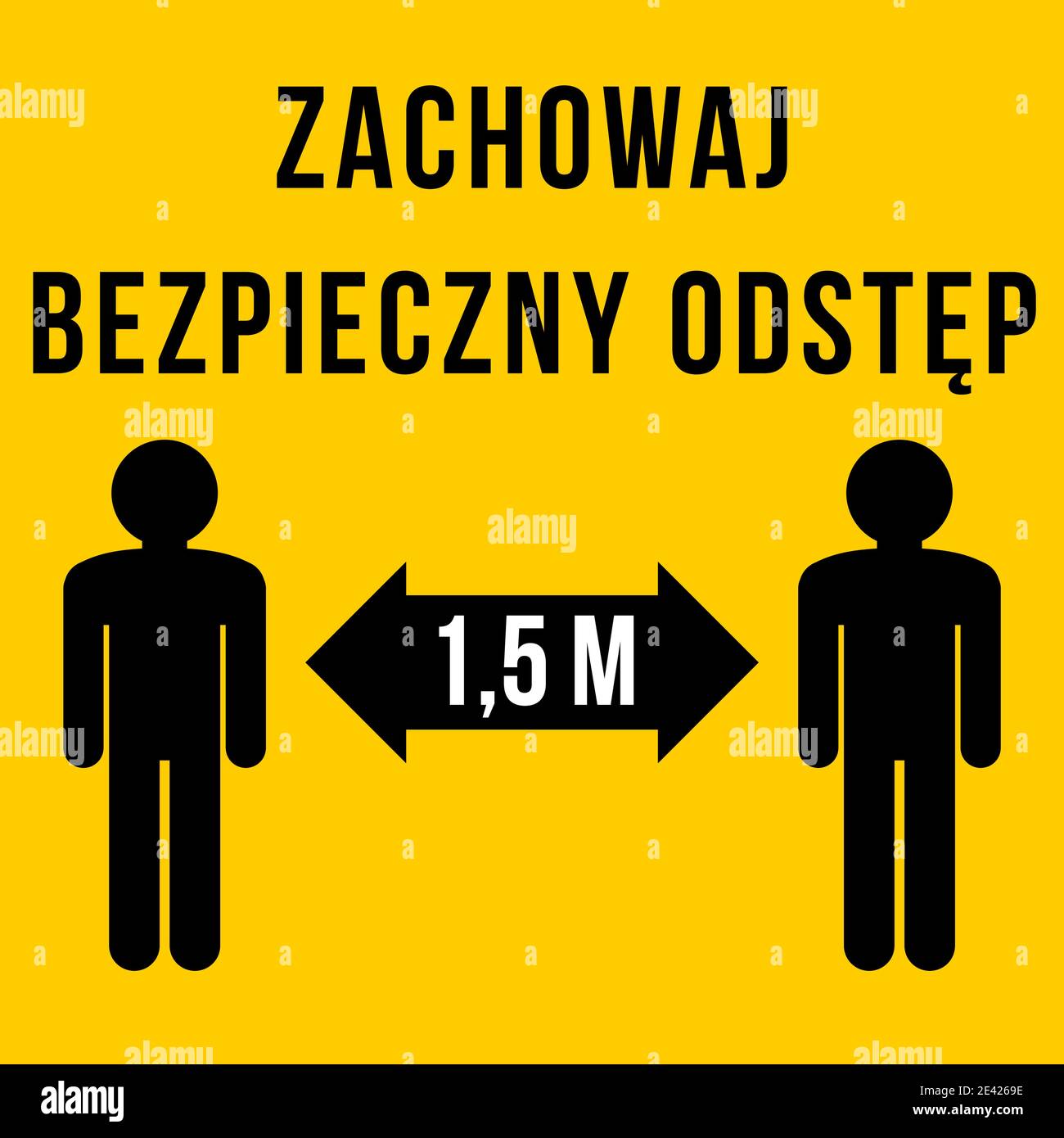 Social distancing sign in Polish language. Zachowaj bezpieczny odstep ...