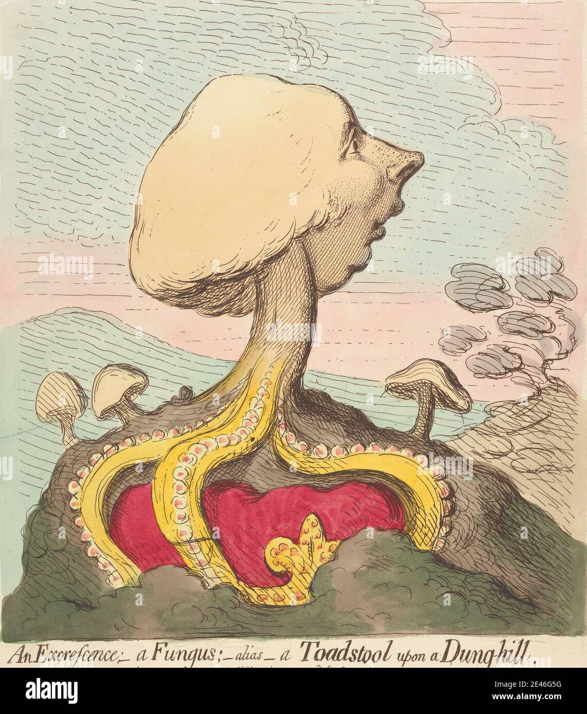 James Gillray, 1757â€“1815, British, An Excrescence; - Afungus; - Alias ...