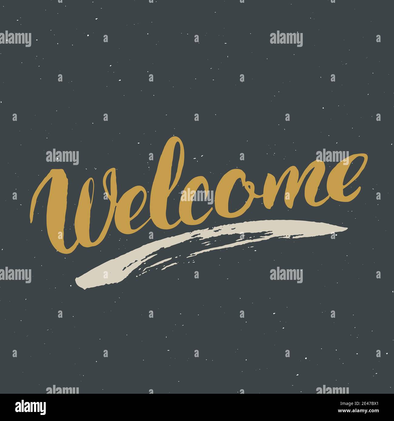 Welcome lettering handwritten sign, Hand drawn grunge calligraphic text ...