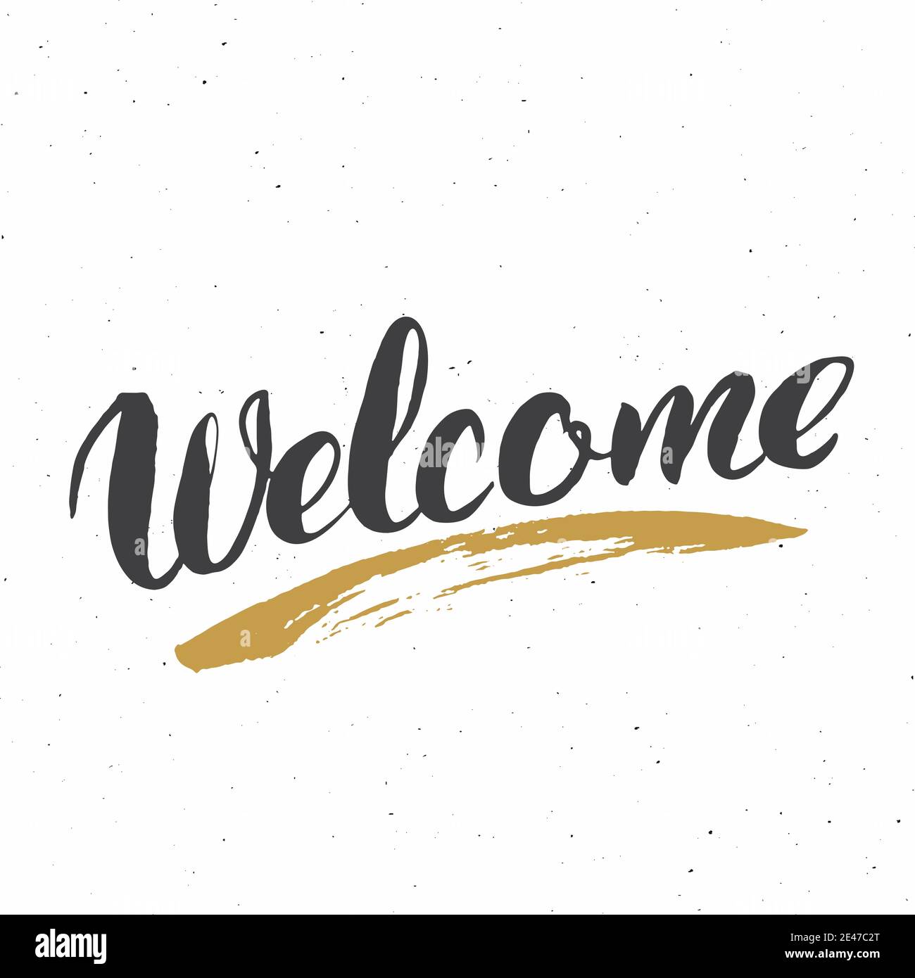 Welcome lettering handwritten sign, Hand drawn grunge calligraphic text ...