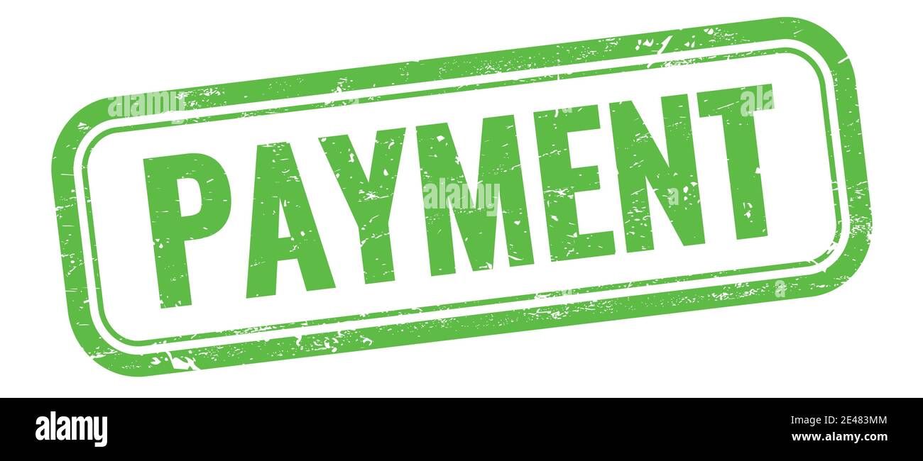 PAYMENT text on green grungy vintage rectangle stamp Stock Photo - Alamy