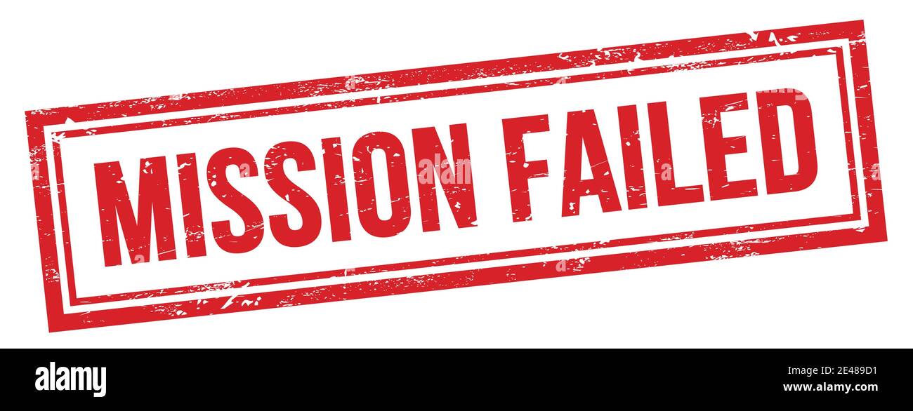 Mission failed stamp Cut Out Stock Images & Pictures - Alamy