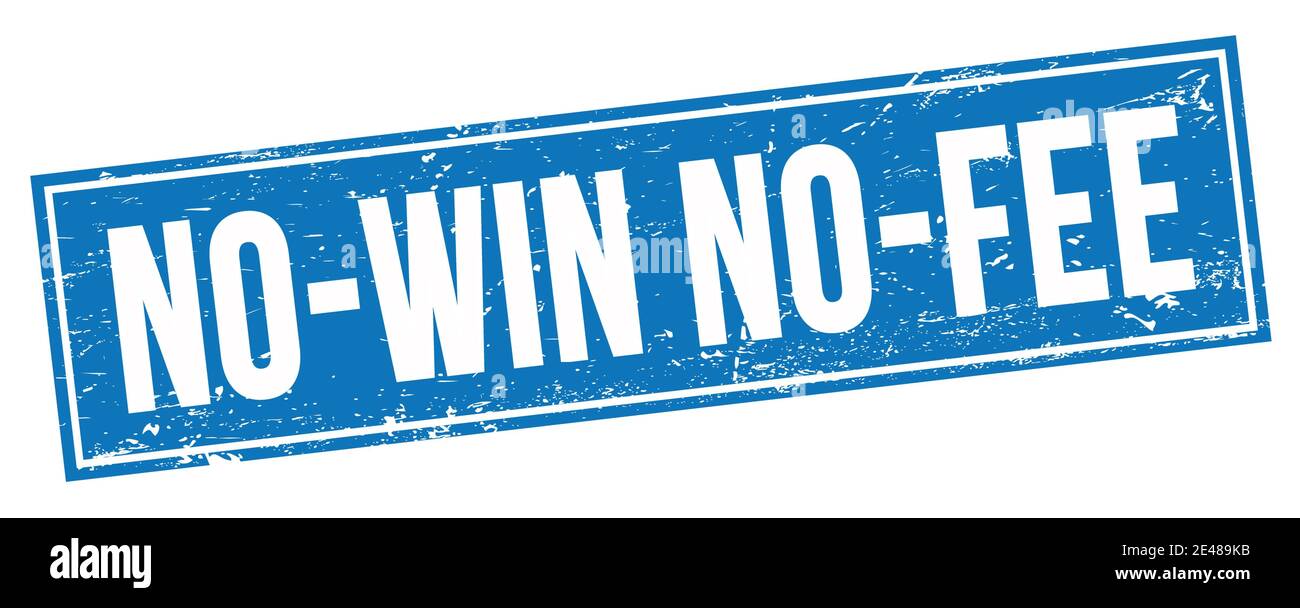 NO-WIN NO-FEE text on blue grungy rectangle stamp sign Stock Photo - Alamy