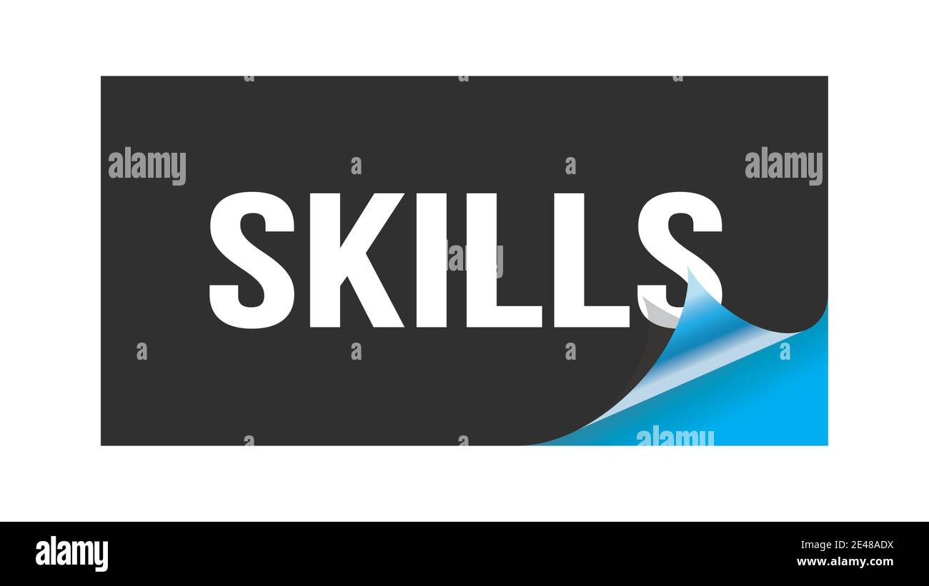 SKILLS text written on black blue sticker stamp Stock Photo - Alamy