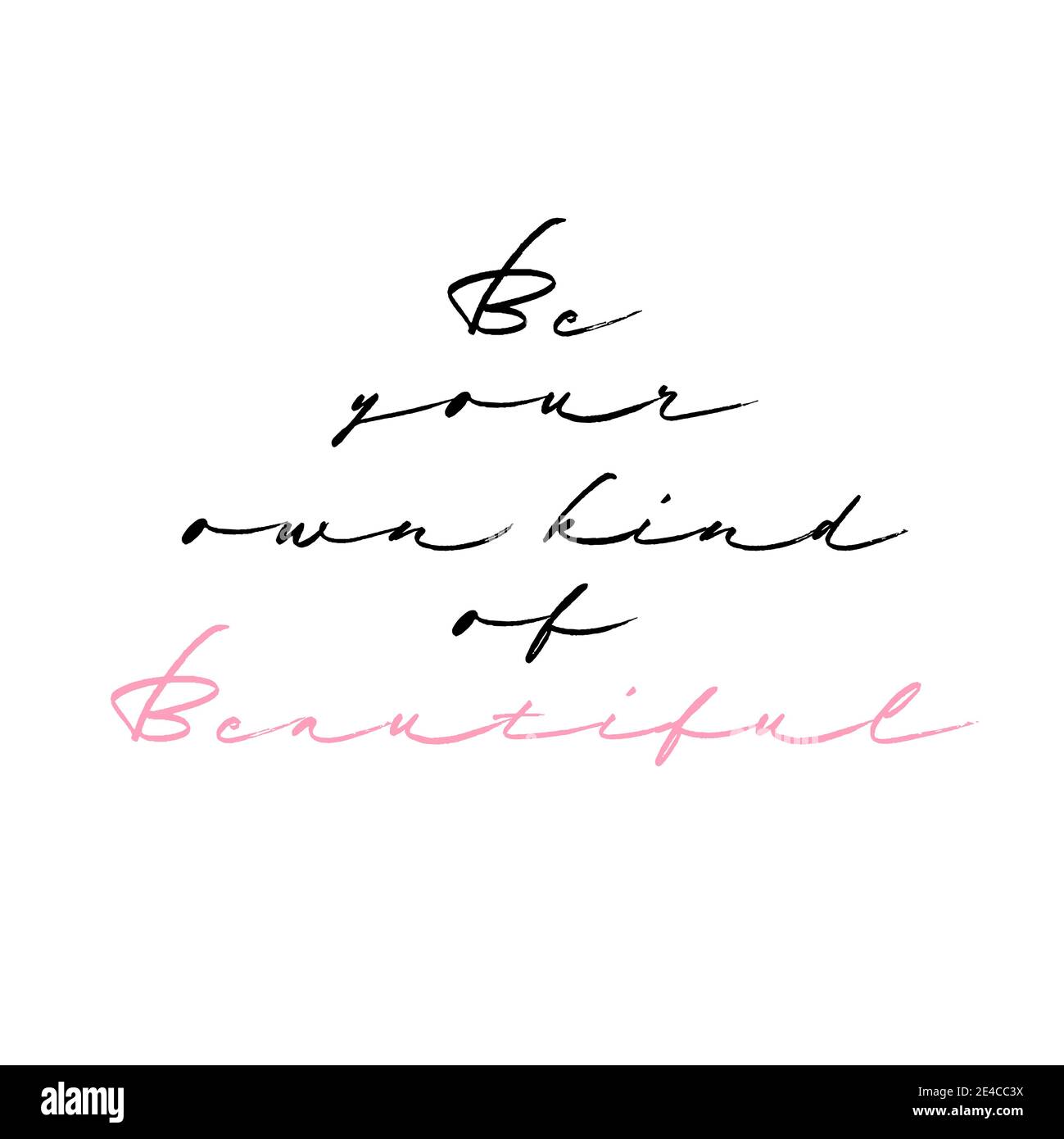 Be your own kind of beautiful hand drawn lettering. Motivational ...