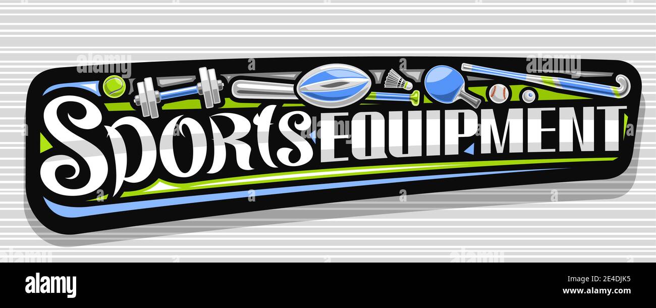 Vector banner for Sports Equipment, black decorative sign board for ...