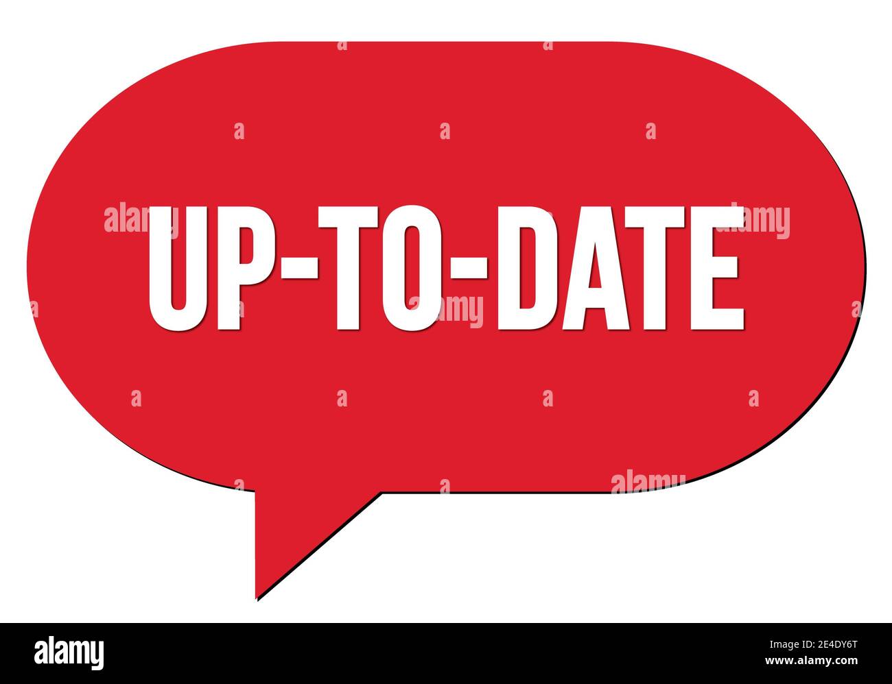 UP-TO-DATE text written in a red speech bubble stamp Stock Photo - Alamy