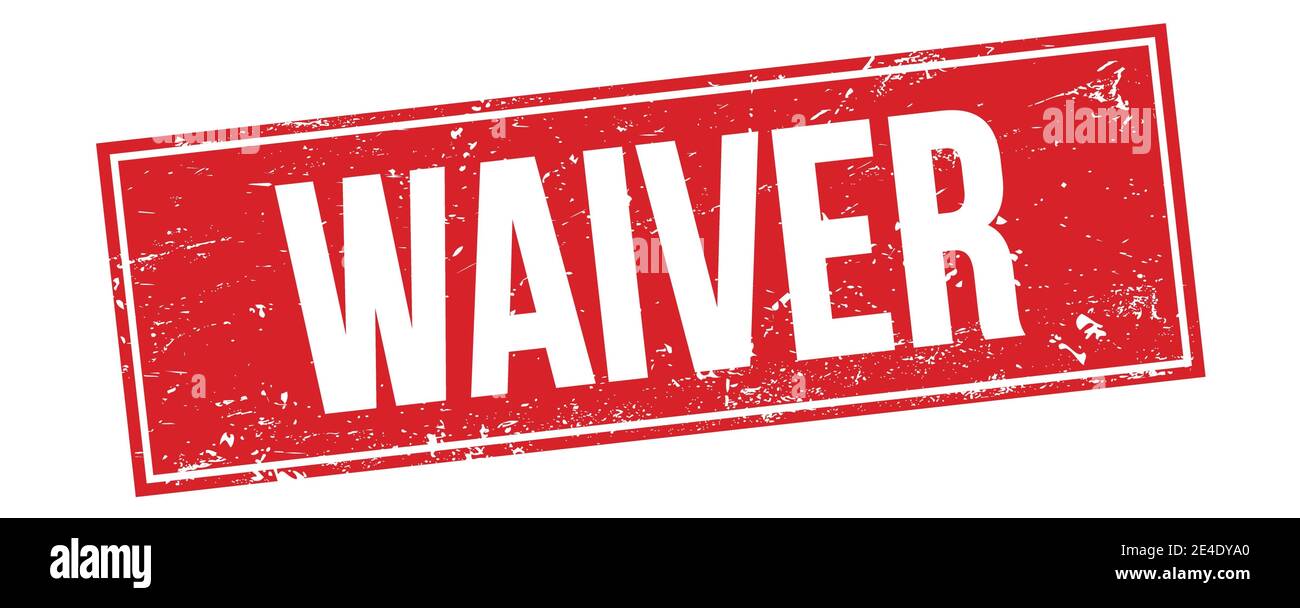 Waiver word hi-res stock photography and images - Alamy