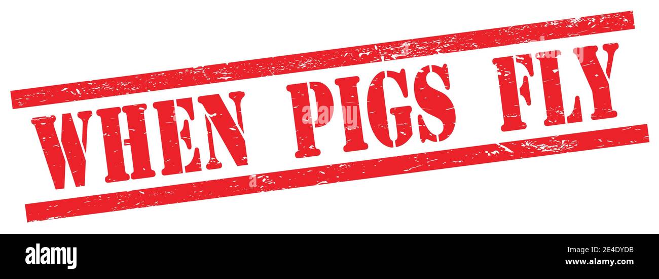 When pigs fly stamp hi-res stock photography and images - Alamy