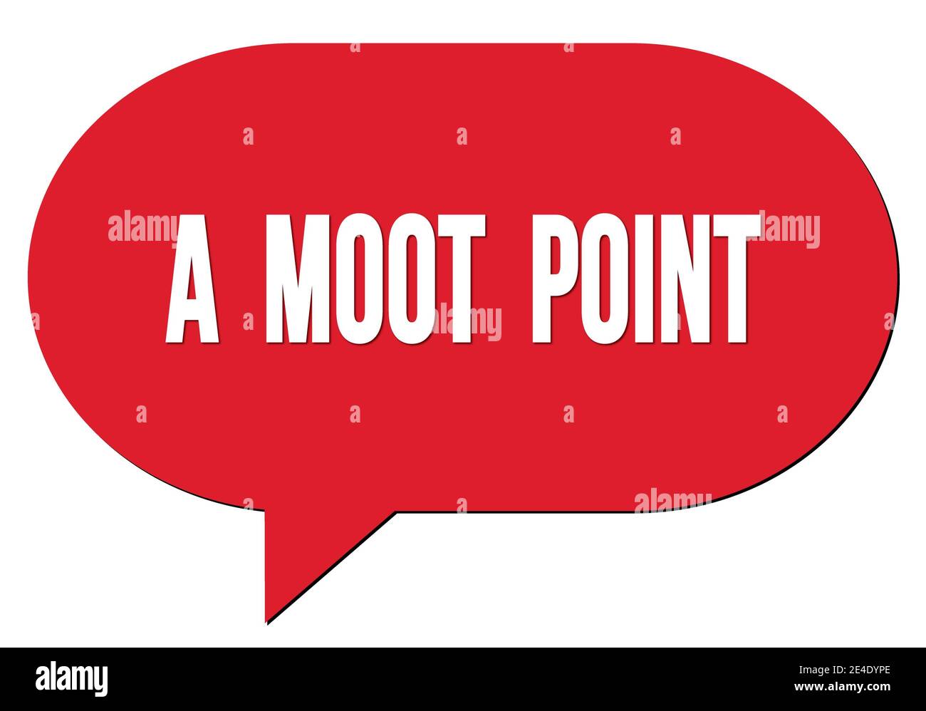 A MOOT POINT text written in a red speech bubble stamp Stock Photo - Alamy