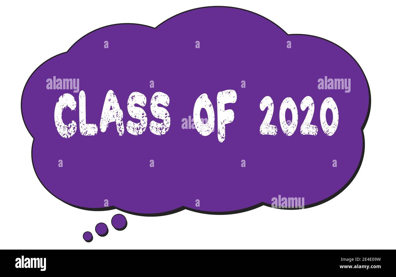 CLASS OF 2020 text written on a violet thought cloud bubble Stock Photo ...