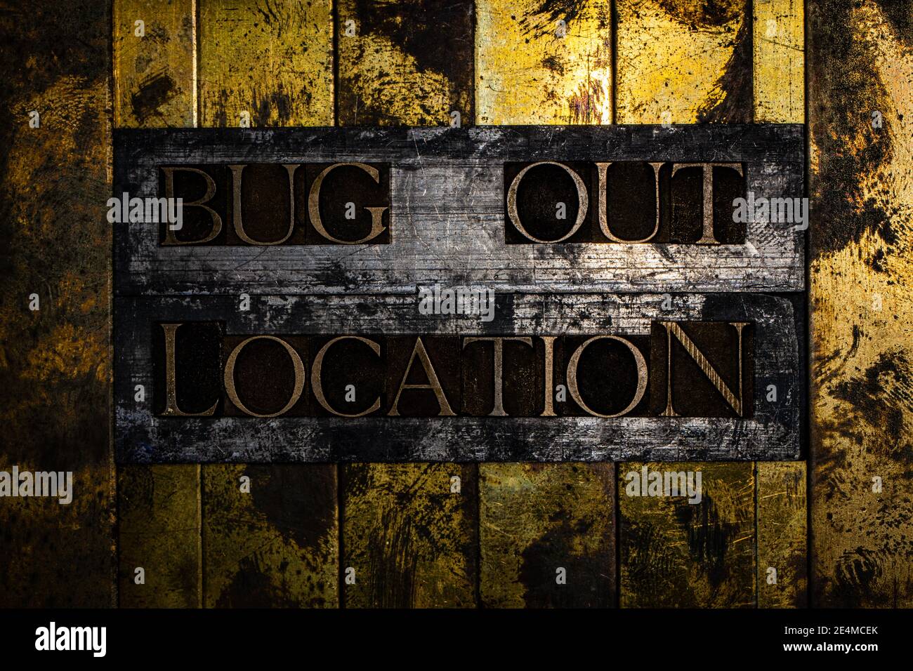 Bug Out Location text on vintage textured silver grunge copper and gold ...
