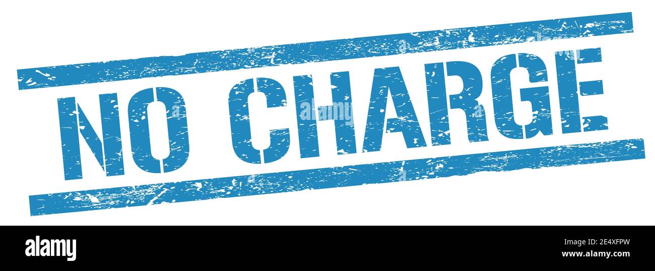 NO CHARGE text on blue grungy rectangle stamp sign Stock Photo - Alamy