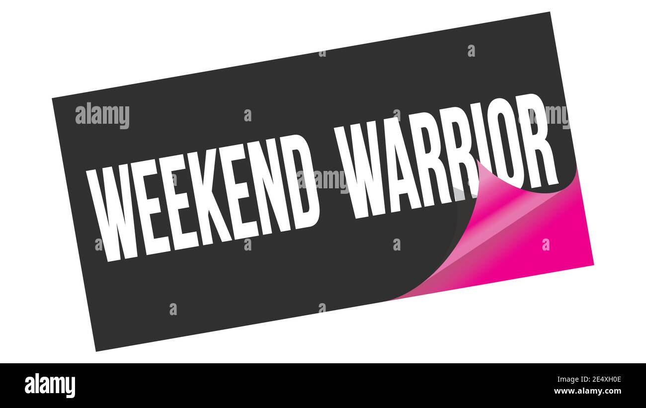 WEEKEND WARRIOR text written on black pink sticker stamp Stock Photo ...