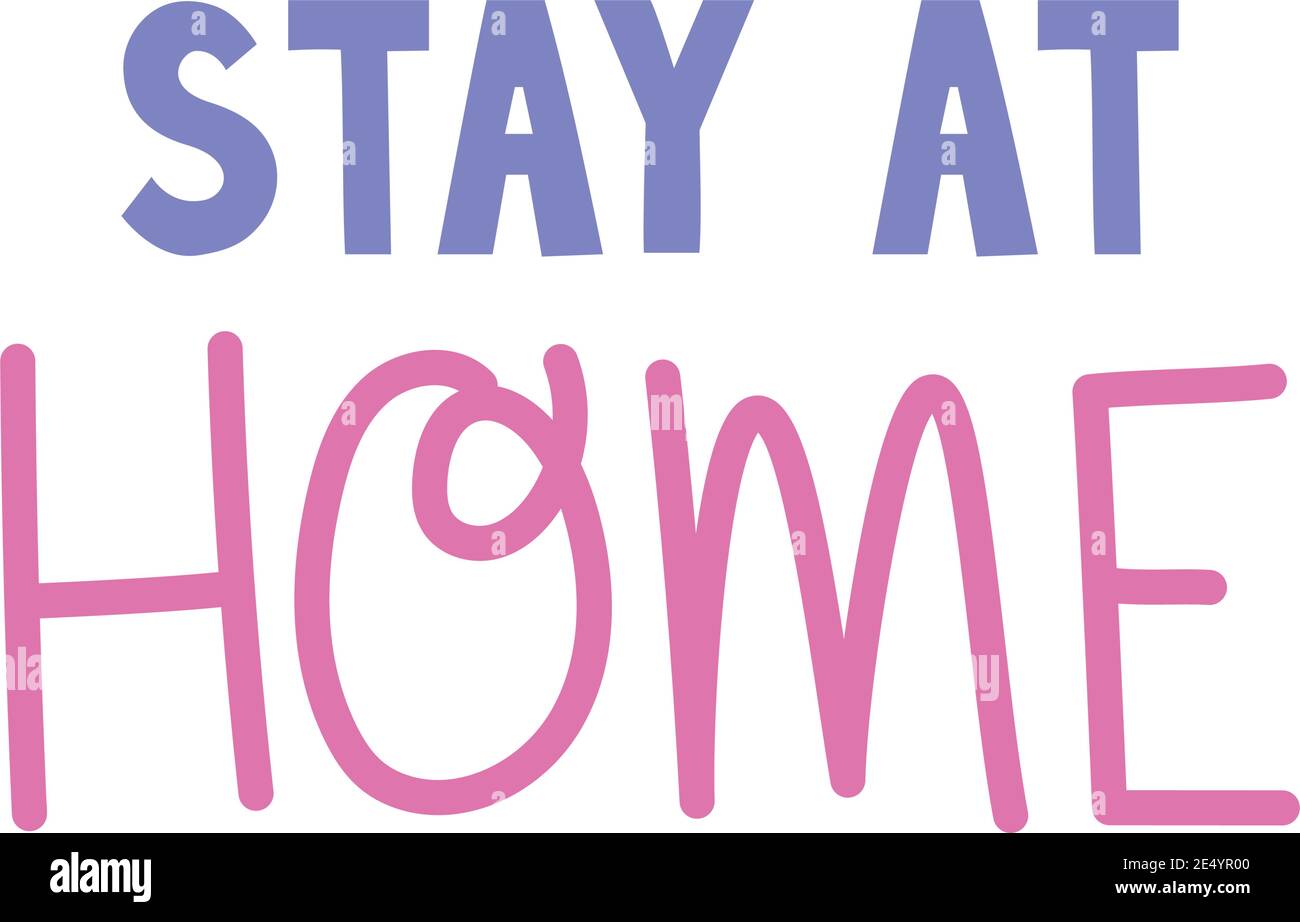 stay at home lettering over a white background Stock Vector Image & Art ...