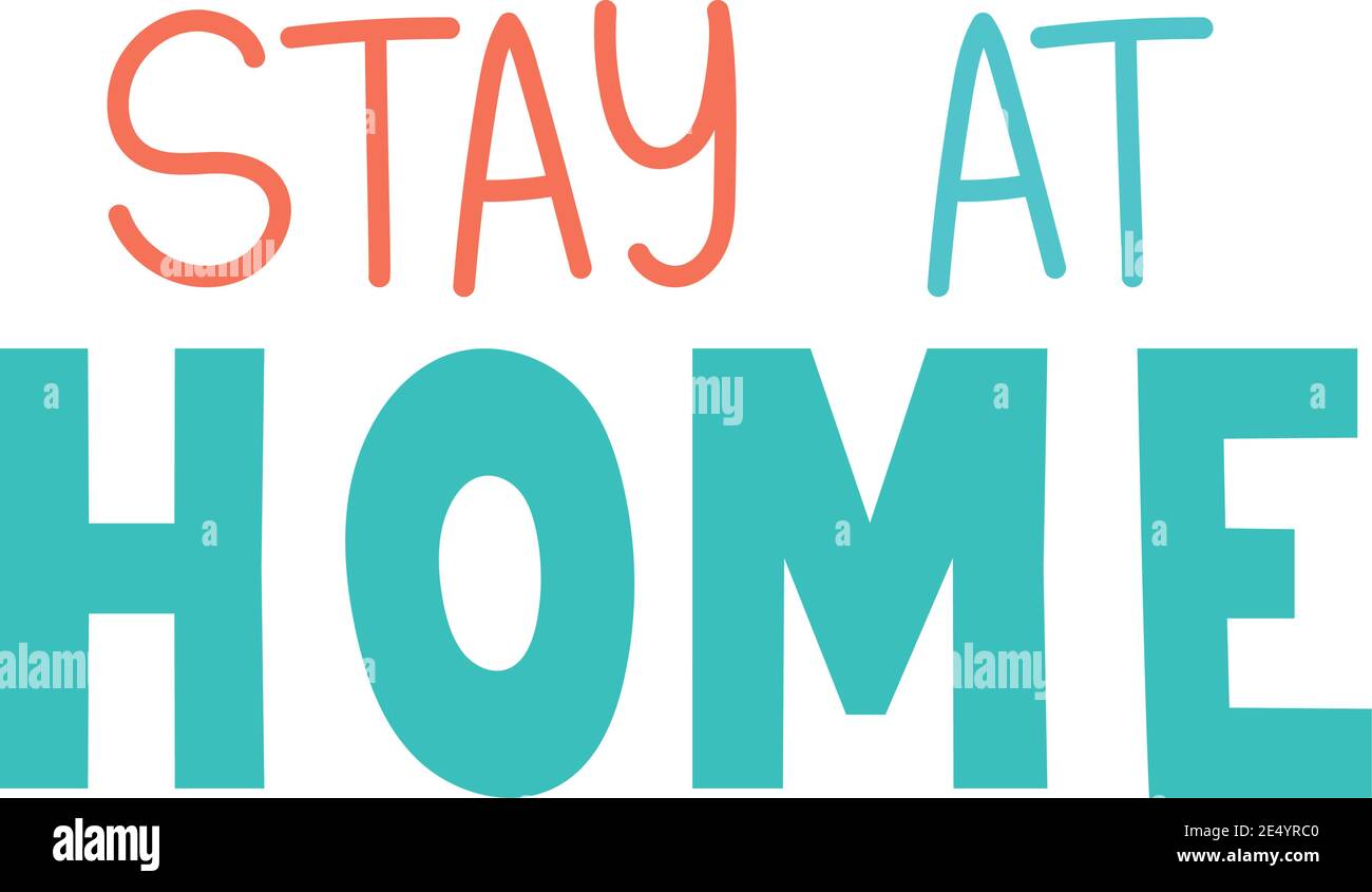 stay at home lettering on a white background Stock Vector Image & Art ...