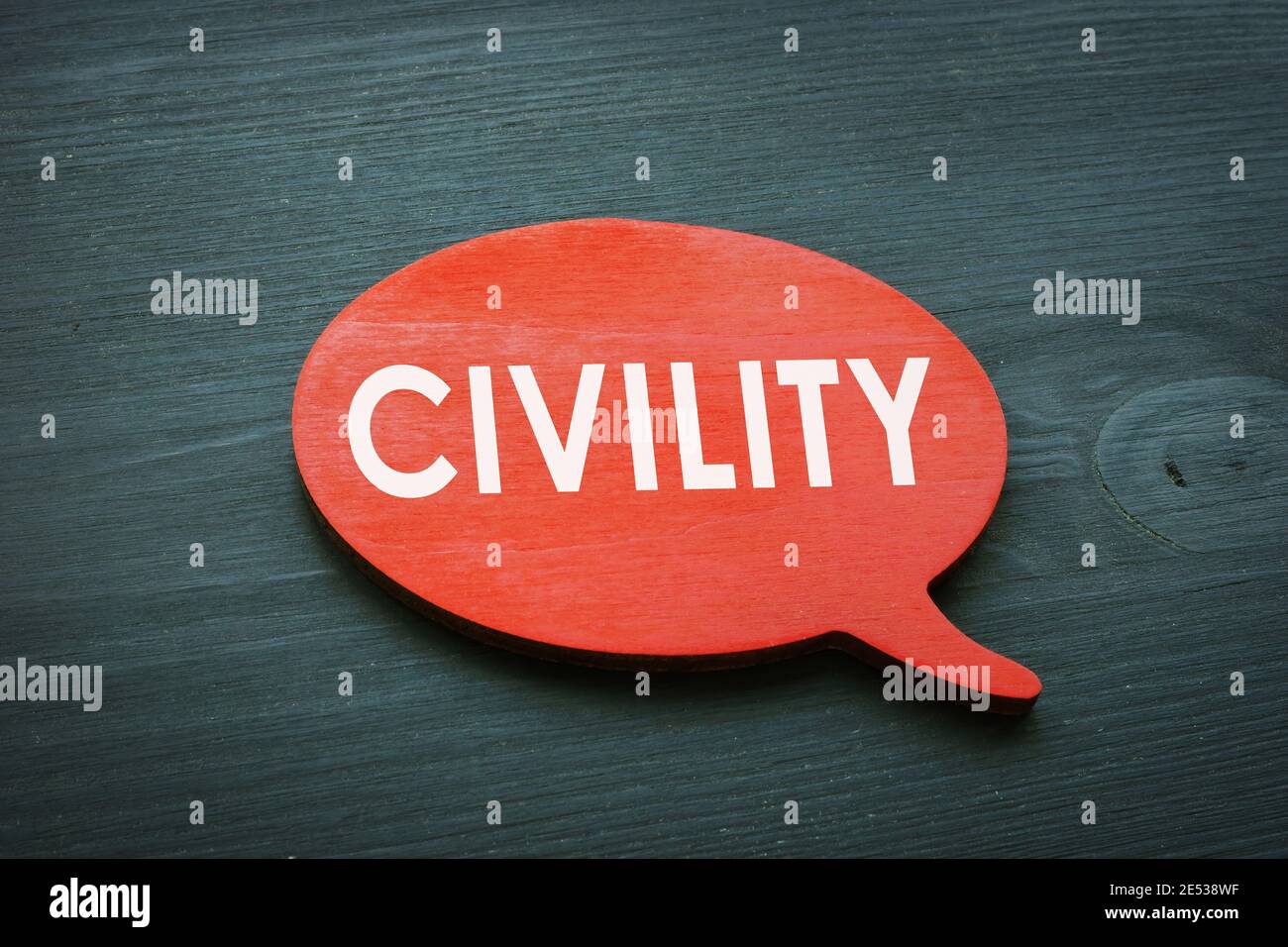 Civility concept. Red quote plate from wood Stock Photo - Alamy