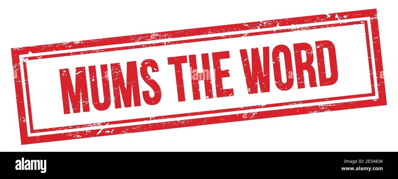 Mums the word text hi-res stock photography and images - Alamy