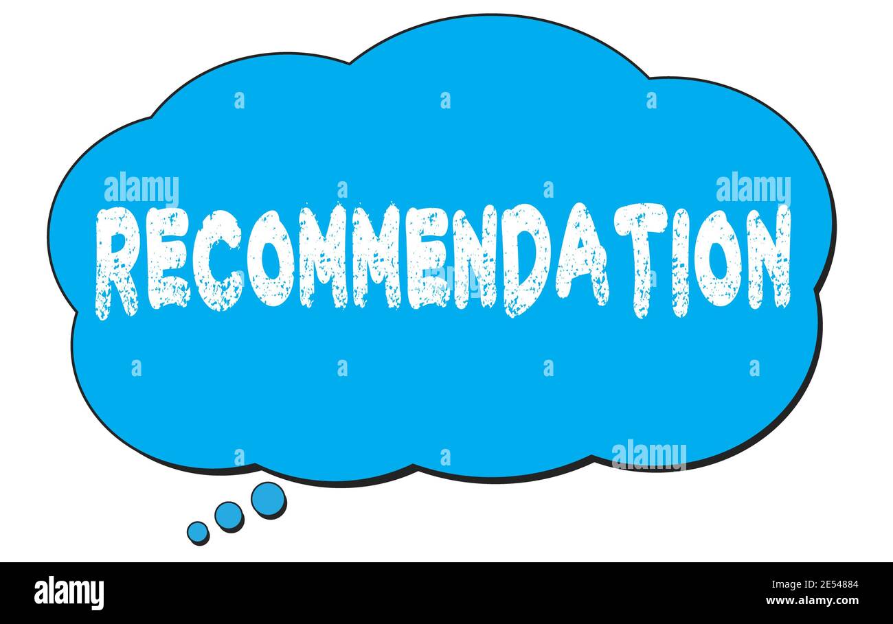 RECOMMENDATION text written on a blue thought cloud bubble Stock Photo ...
