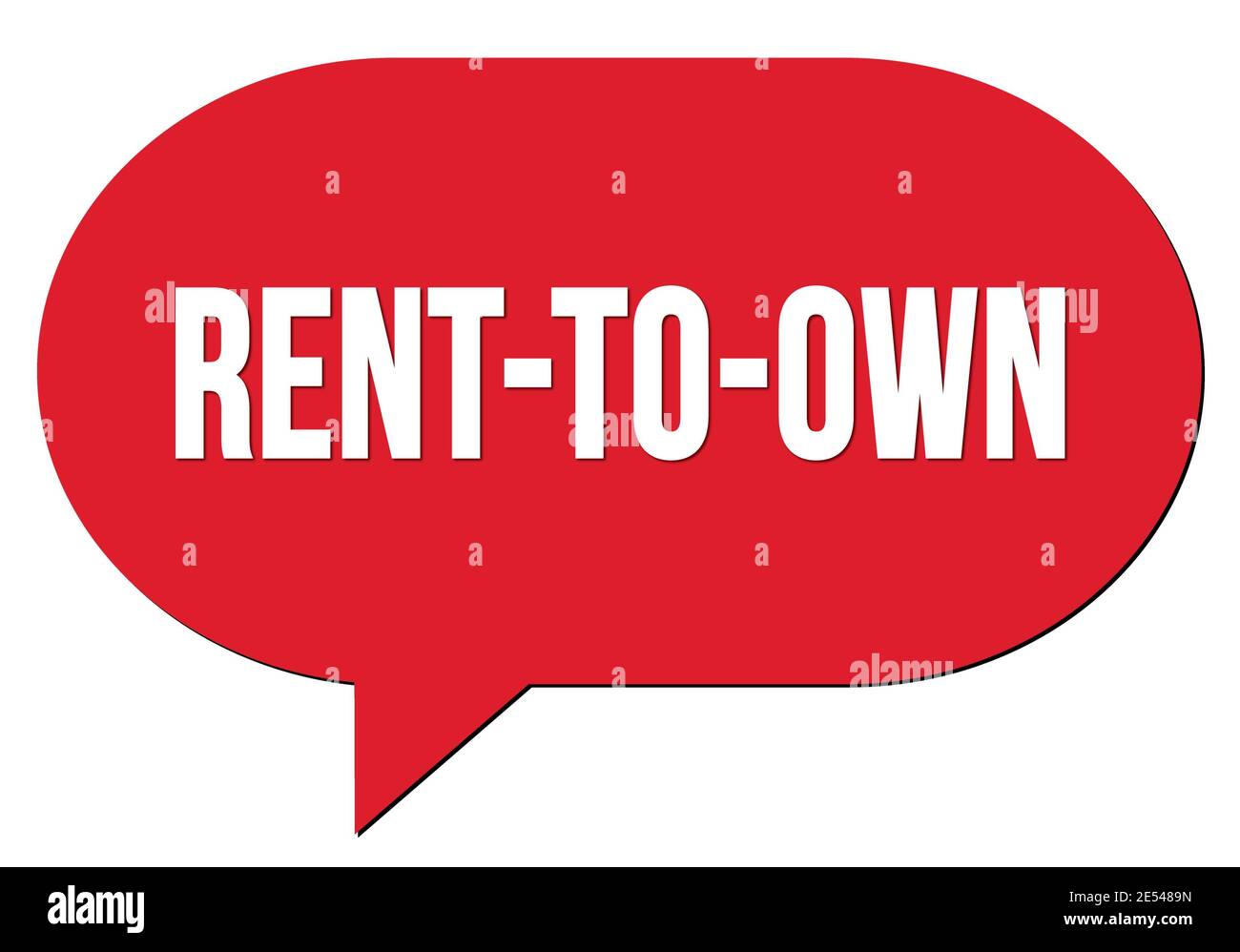 RENT-TO-OWN text written in a red speech bubble stamp Stock Photo - Alamy