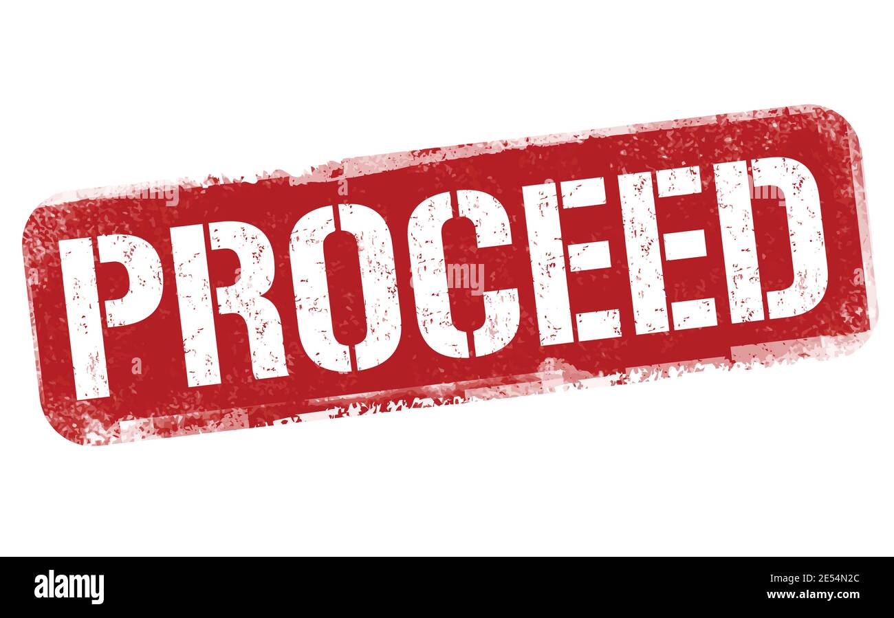 Proceed grunge rubber stamp on white background, vector illustration ...