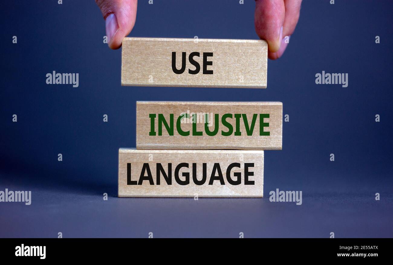 Use inclusive language symbol. Wooden blocks with words 'Use inclusive ...