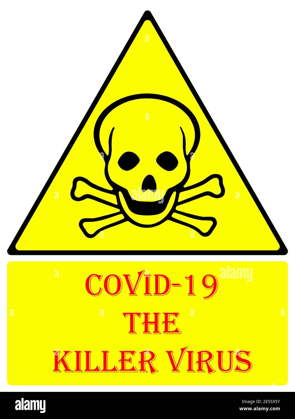 Coronavirus the killer virus hazardous warning sign Stock Photo - Alamy
