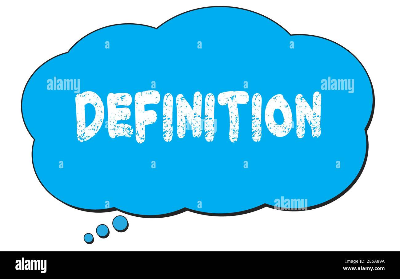 DEFINITION text written on a blue thought cloud bubble Stock Photo - Alamy