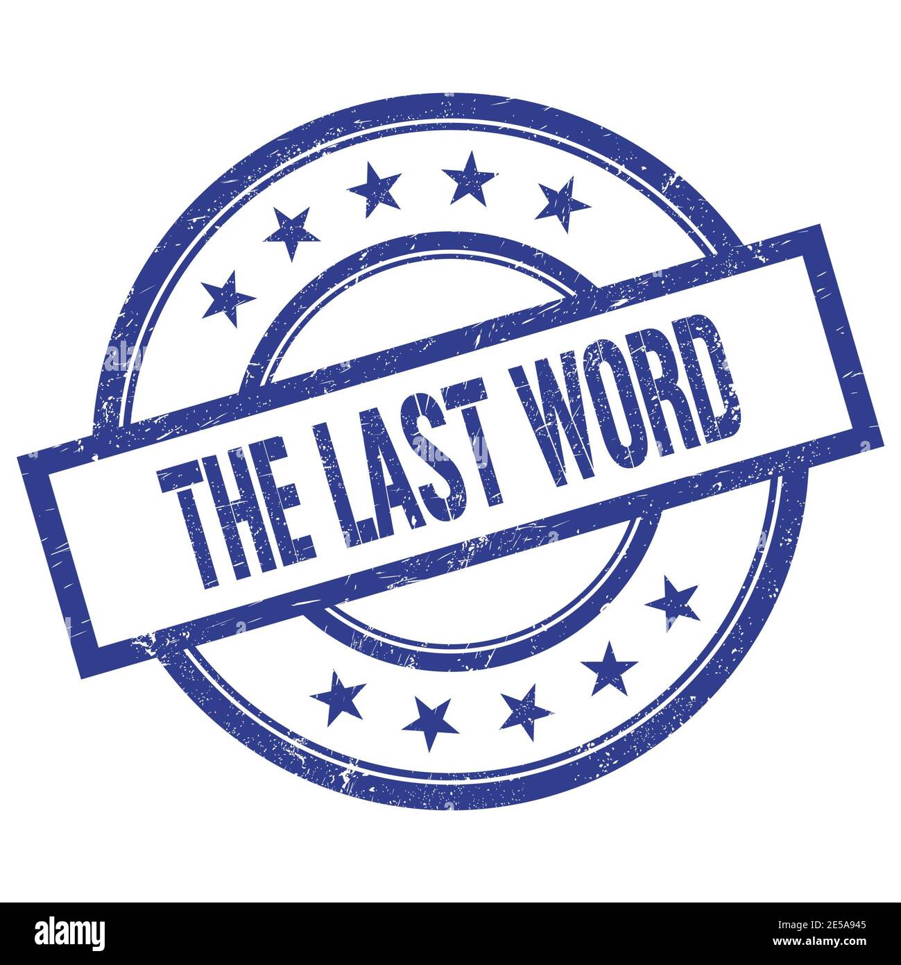 THE LAST WORD text written on blue round vintage rubber stamp Stock ...