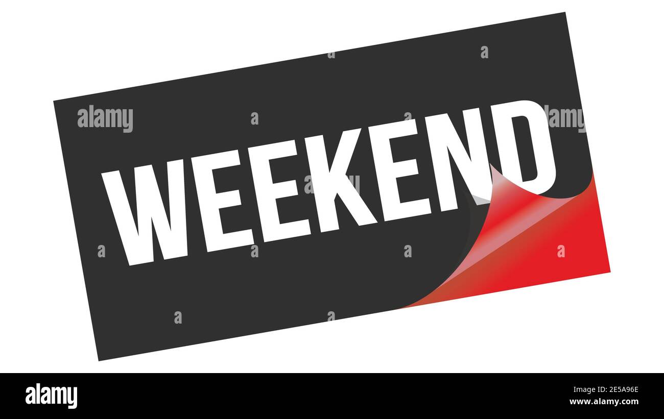 WEEKEND text written on black red sticker stamp Stock Photo - Alamy
