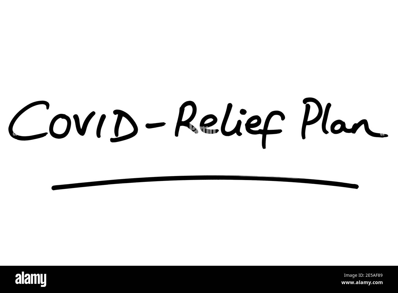 COVID-Relief Plan, handwritten on a white background Stock Photo - Alamy