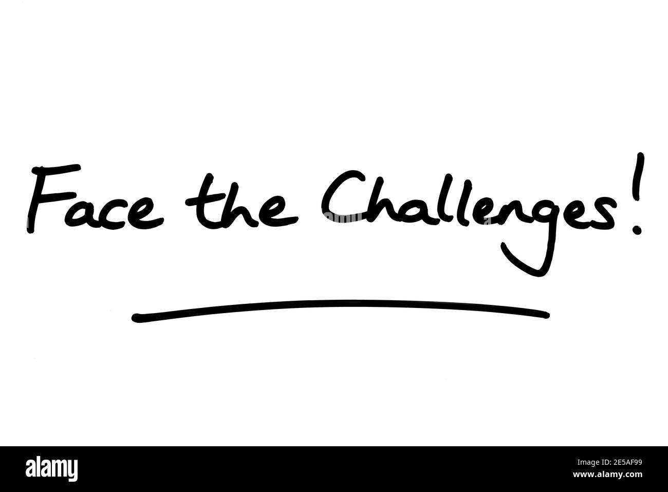 Face the Challenges! handwritten on a white background Stock Photo - Alamy