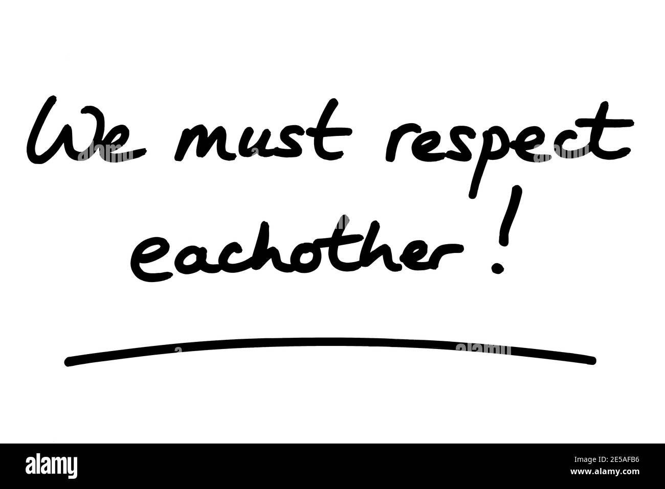 We must respect eachother hi-res stock photography and images - Alamy